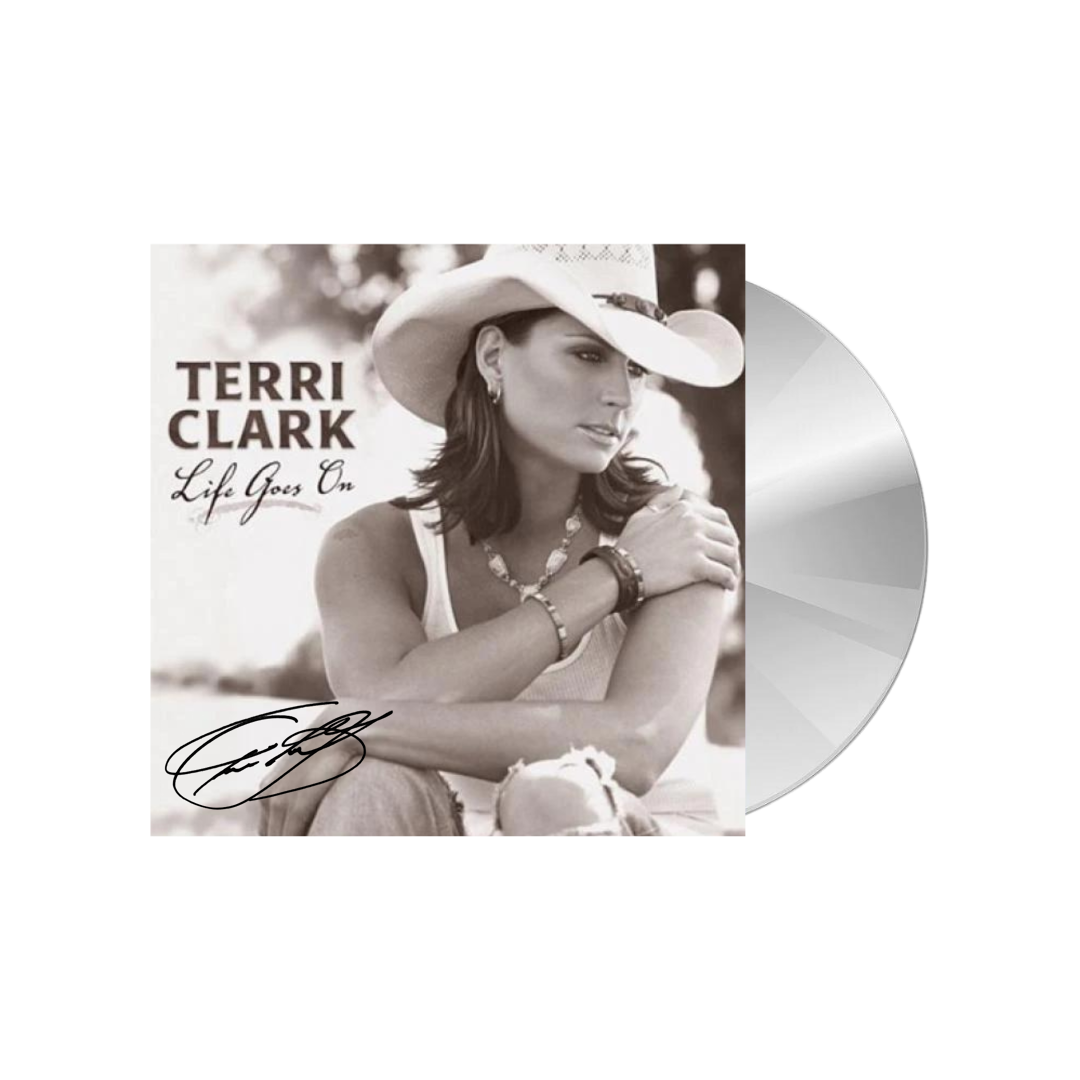 Life Goes On CD (Signed) – Terri Clark Music